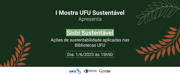 I Mostra UFU Sustentável 2023 | Bibliotecas